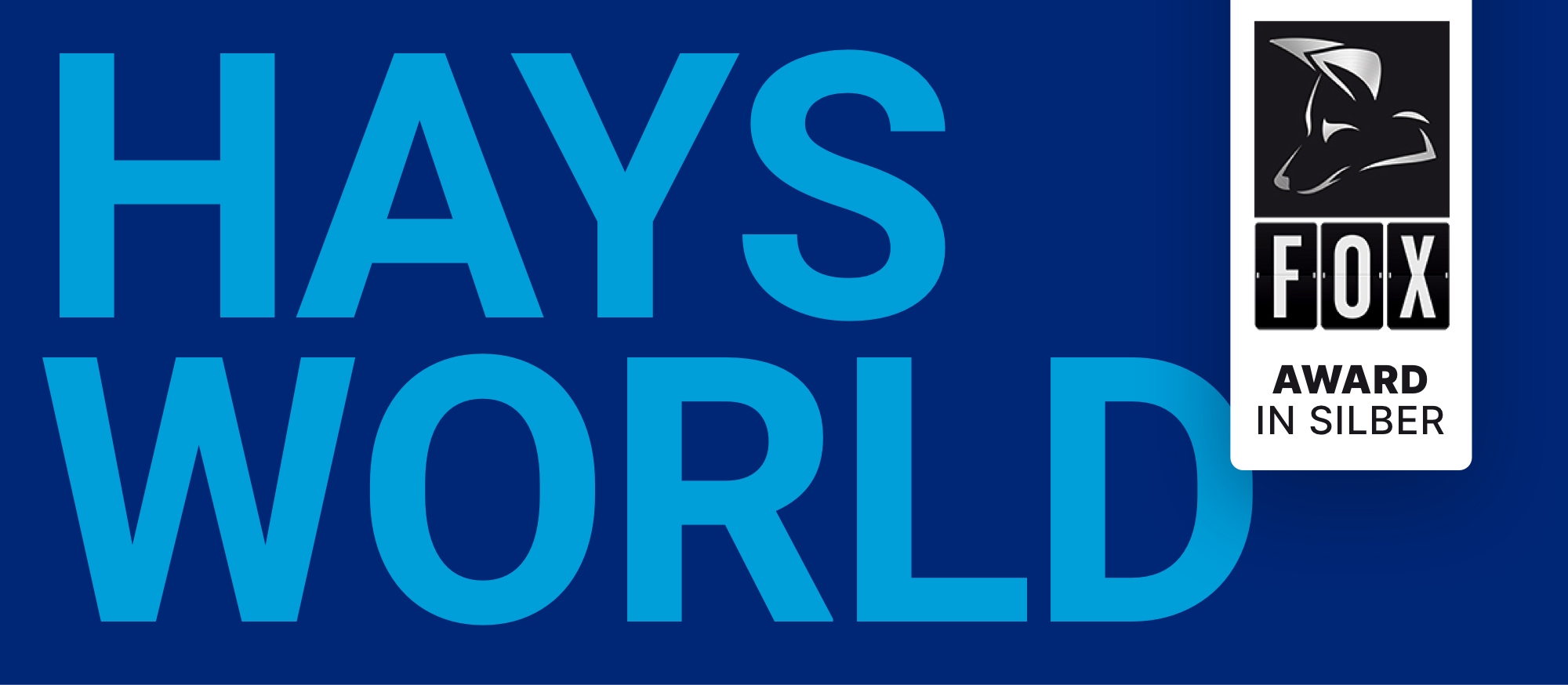 FOX AWARDS: Silber für „HaysWorld” | cyperfection